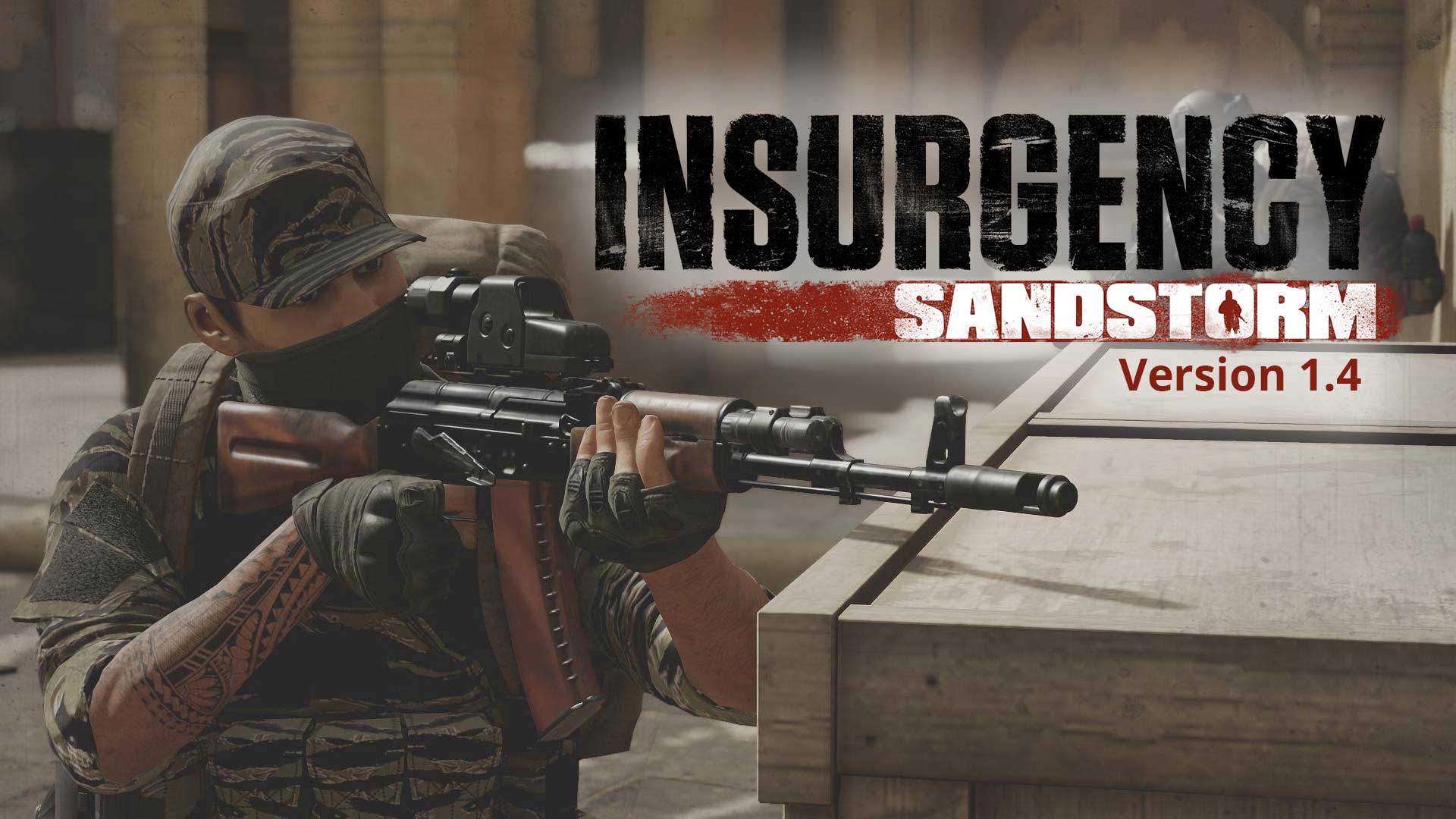 Insurgency Sandstorm Version 1.4 ist live | Gaming-Grounds.de – Das ...