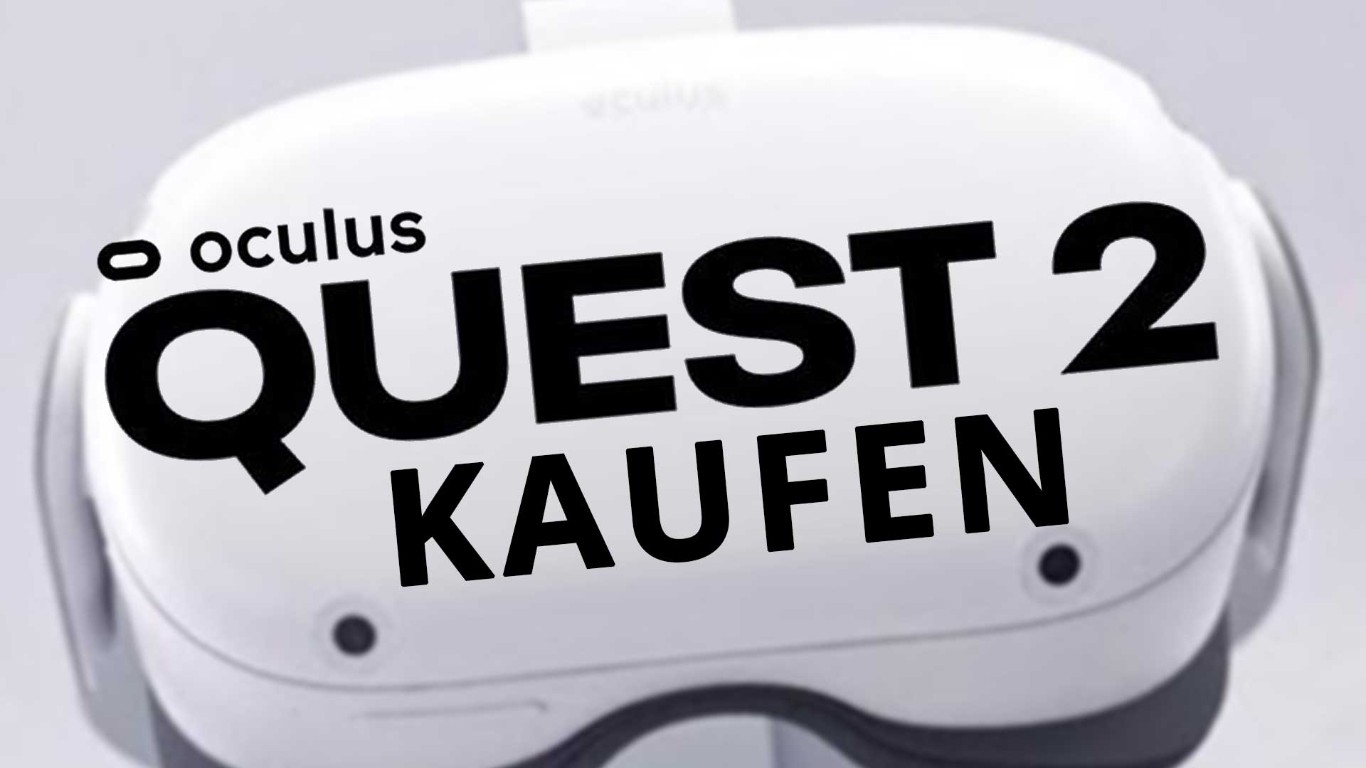 Ratgeber: Oculus Quest 2 kaufen | Gaming-Grounds.de – Das Spielemagazin